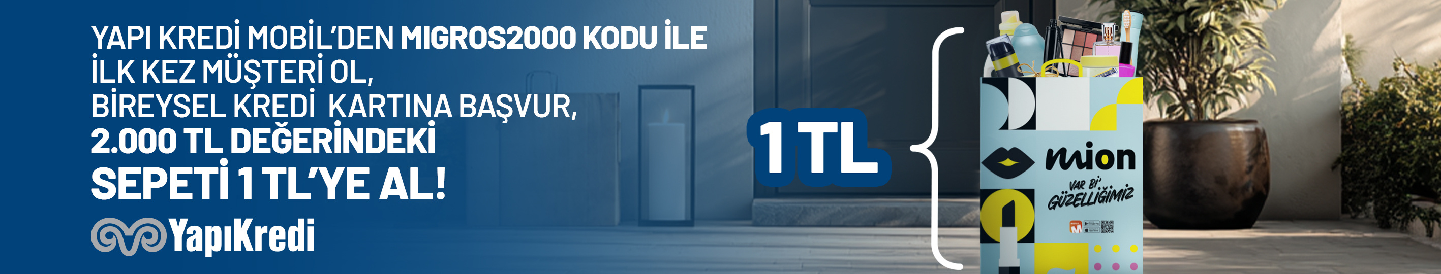 Yapı Kredi Müşterisi Ol, 2000 TL Değerindeki Sepeti 1 TL'ye Al!