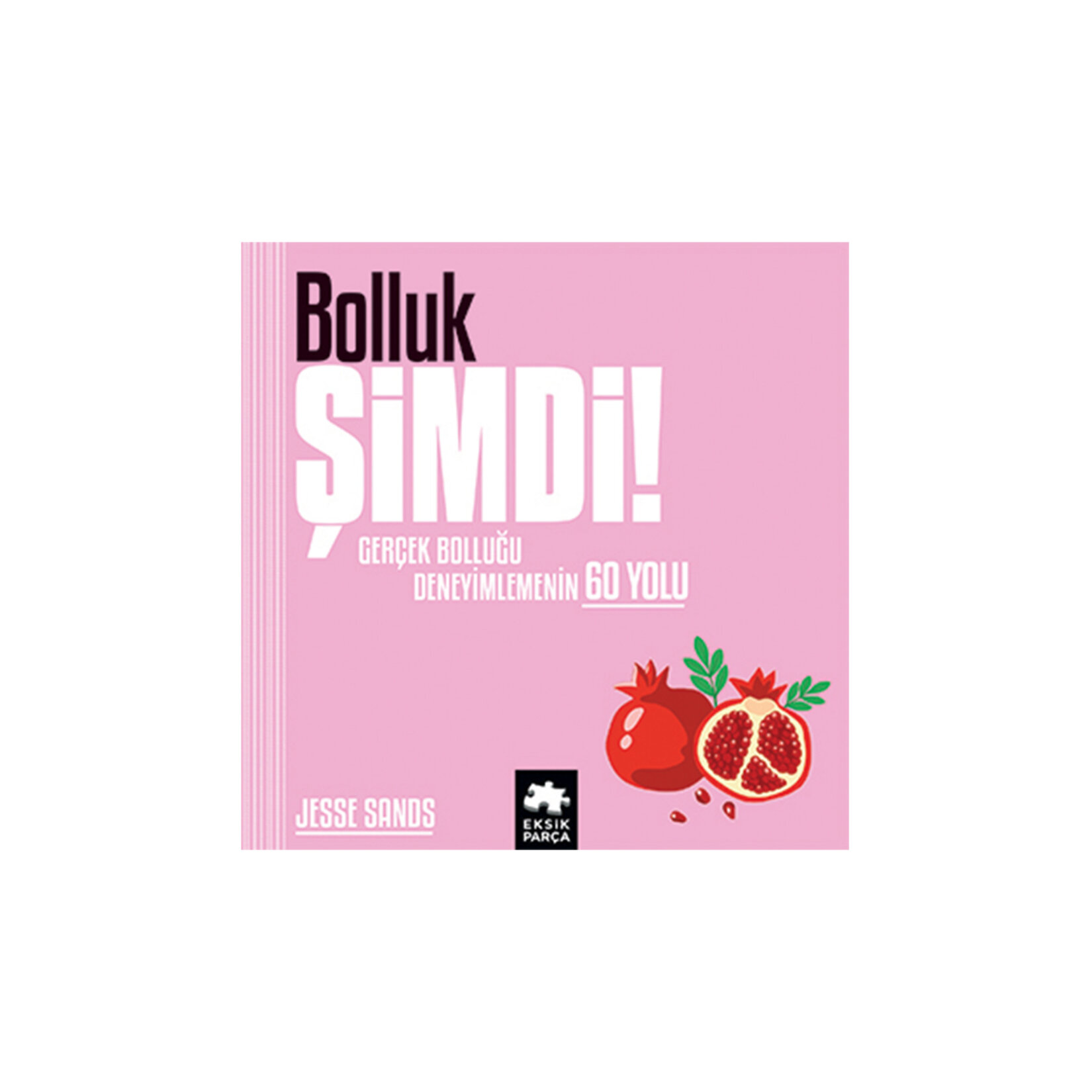 Farkındalık Şimdi ! Jesse Sands - Migros